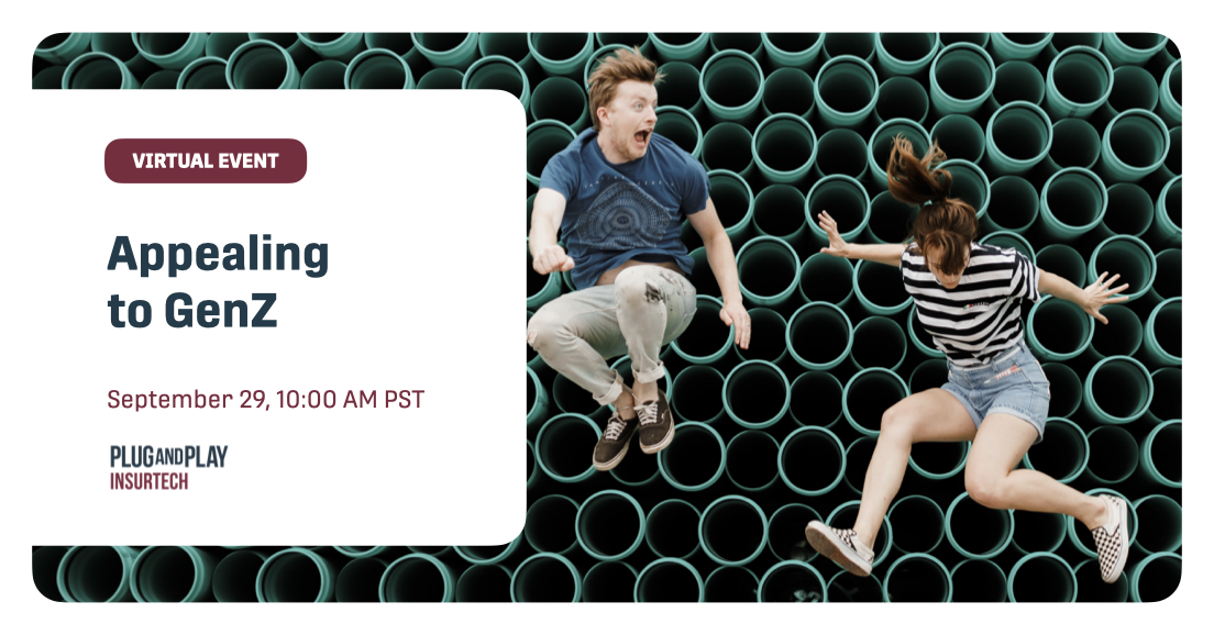 Appealing to GenZ | Plug and Play Events - Plug and Play Tech Center