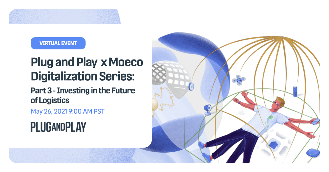 Plug and Play x Moeco Digitalization Series | Plug and Play Events ...