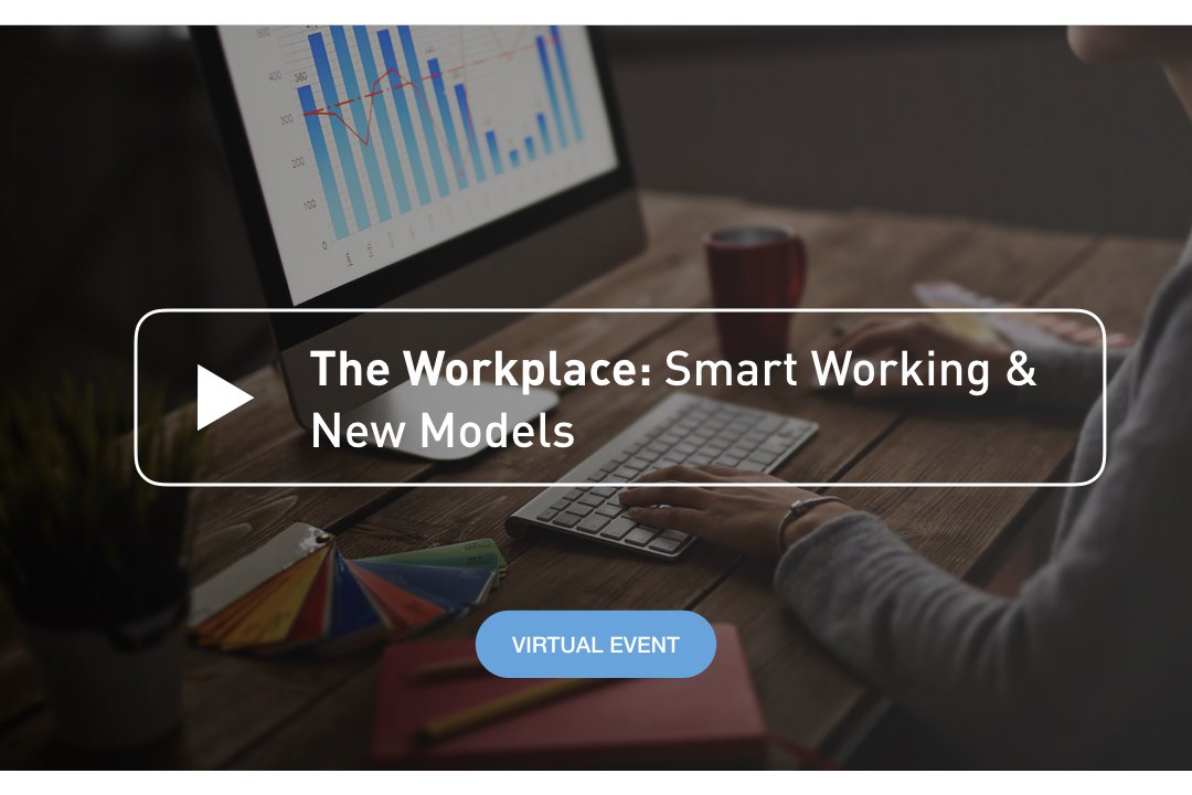 The Workplace: Smart Working & New Models - Plug and Play Tech Center
