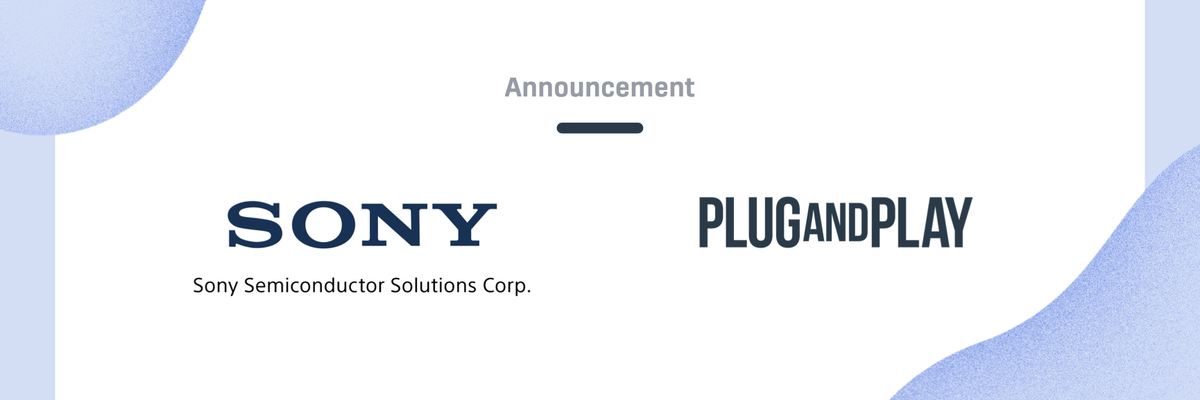Sony Semiconductor Solutions Corporation Joins the Global Plug and Play Innovation Platform to ...
